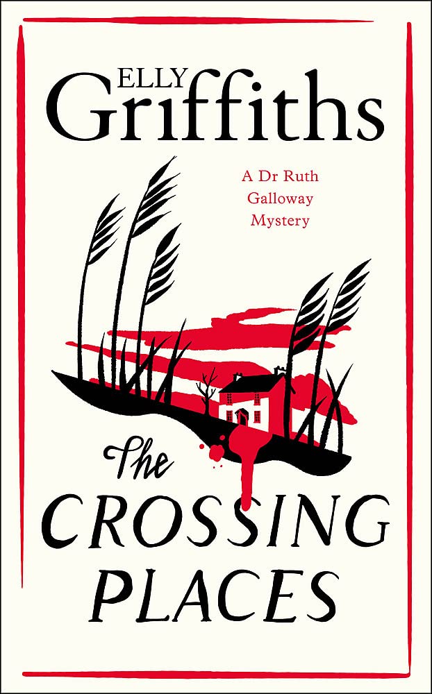 The Crossing Places: The Dr Ruth Galloway Mysteries 1: Amazon.co.uk ...