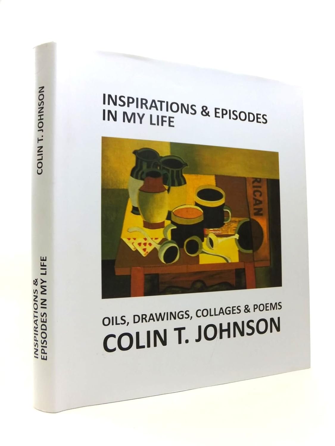 Inspirations & Episodes in My Life: Colin T. Johnson Oils, Drawings ...