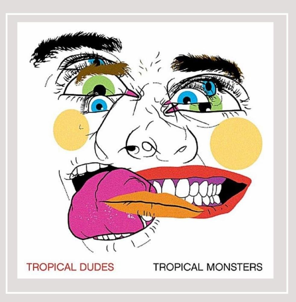 Tropical Dudes - Tropical Monsters - Amazon.com Music