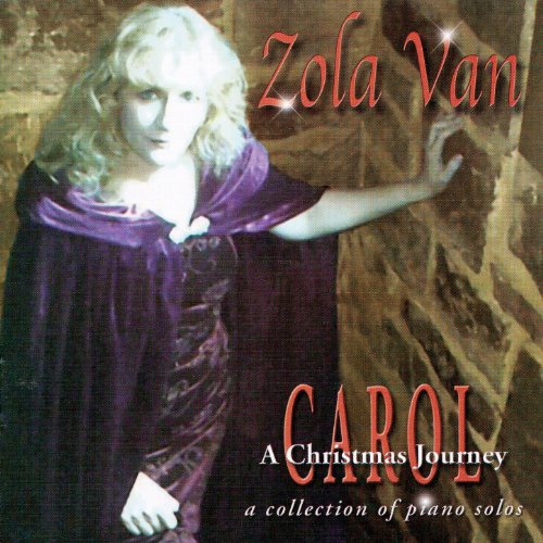 Amazon.com: Carol: A Christmas Journey : Zola Van: Digital Music