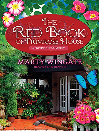 The Red Book of Primrose House (Potting Shed Mysteries): Wingate, Marty ...
