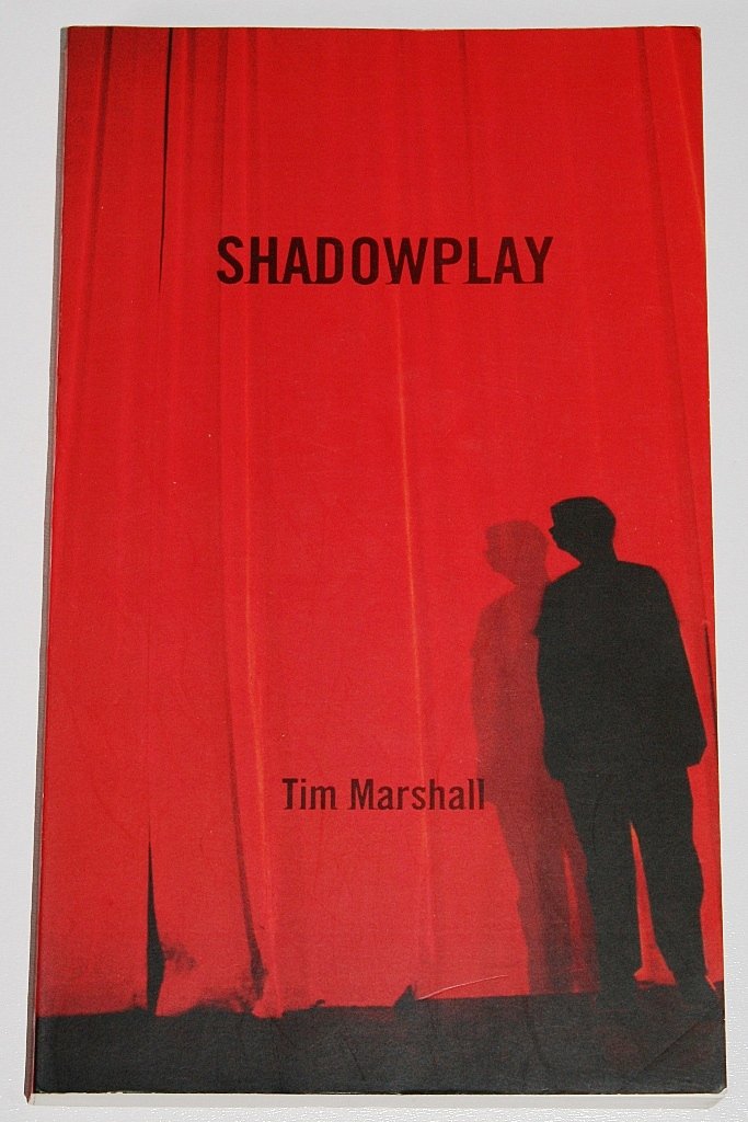 Shadowplay: Amazon.co.uk: Tim Marshall: 9788679631640: Books