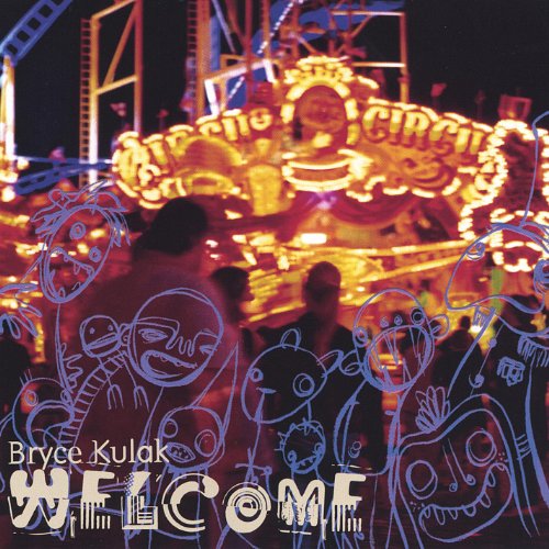 Amazon.com: Welcome : Bryce Kulak: Digital Music