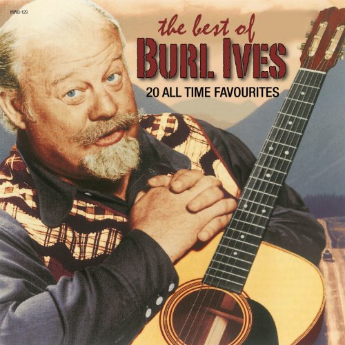 The Best of Burl Ives by Burl Ives on Amazon Music - Amazon.co.uk