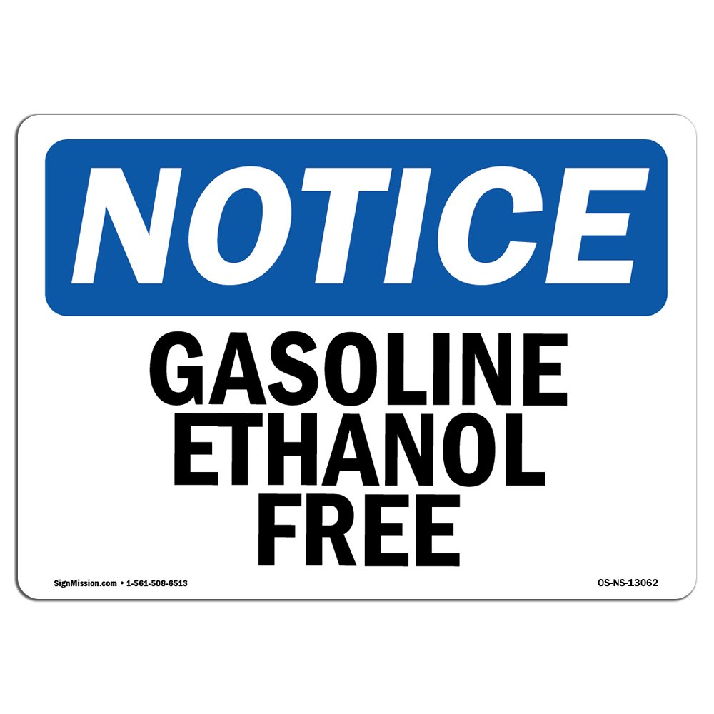 Amazon.com: OSHA Notice Signs - Gasoline Ethanol Free Sign | Extremely ...