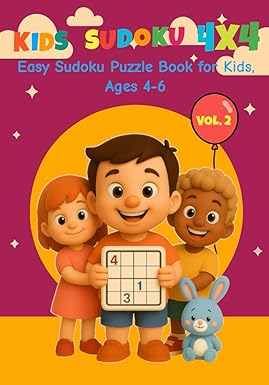 Kids Sudoku 4x4: Easy Sudoku Puzzle Book for Kids Ages 4–6: Fun Logic ...