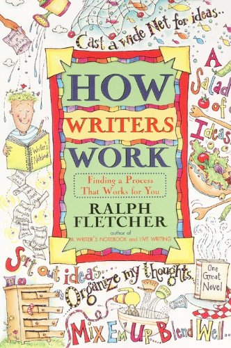 How Writers Work: Finding A Process That Works For You (Turtleback ...
