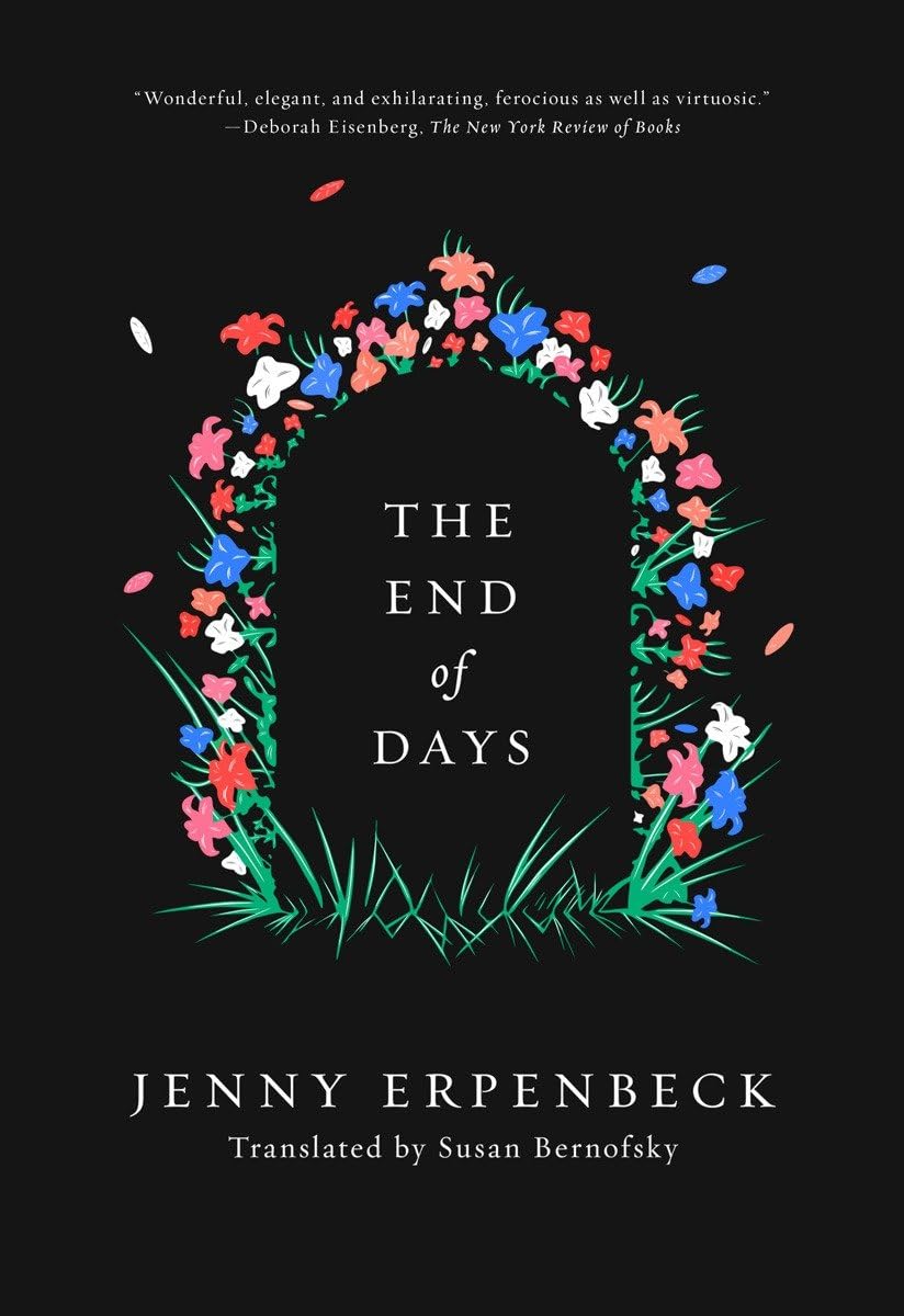 Amazon.com: The End of Days: 9780811225137: Erpenbeck, Jenny, Bernofsky ...