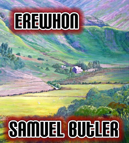 Amazon.com: Erewhon eBook : Butler, Samuel: Kindle Store