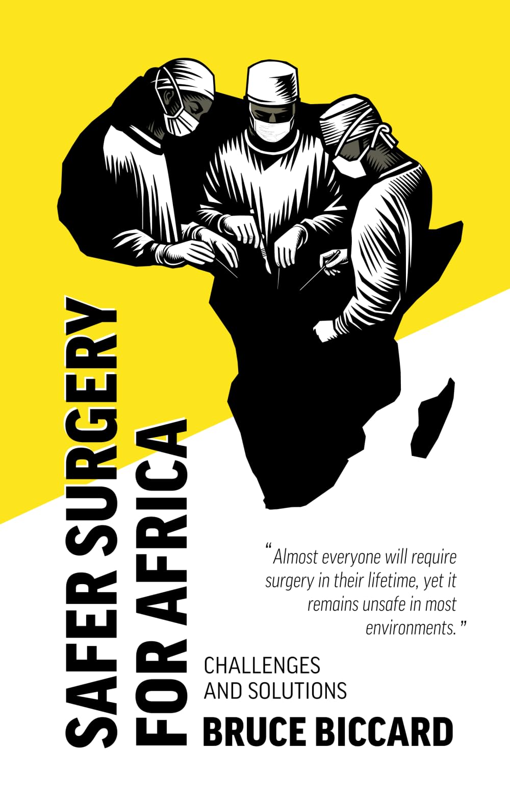 Safer Surgery for Africa: Challenges and Solutions: Biccard, Bruce ...