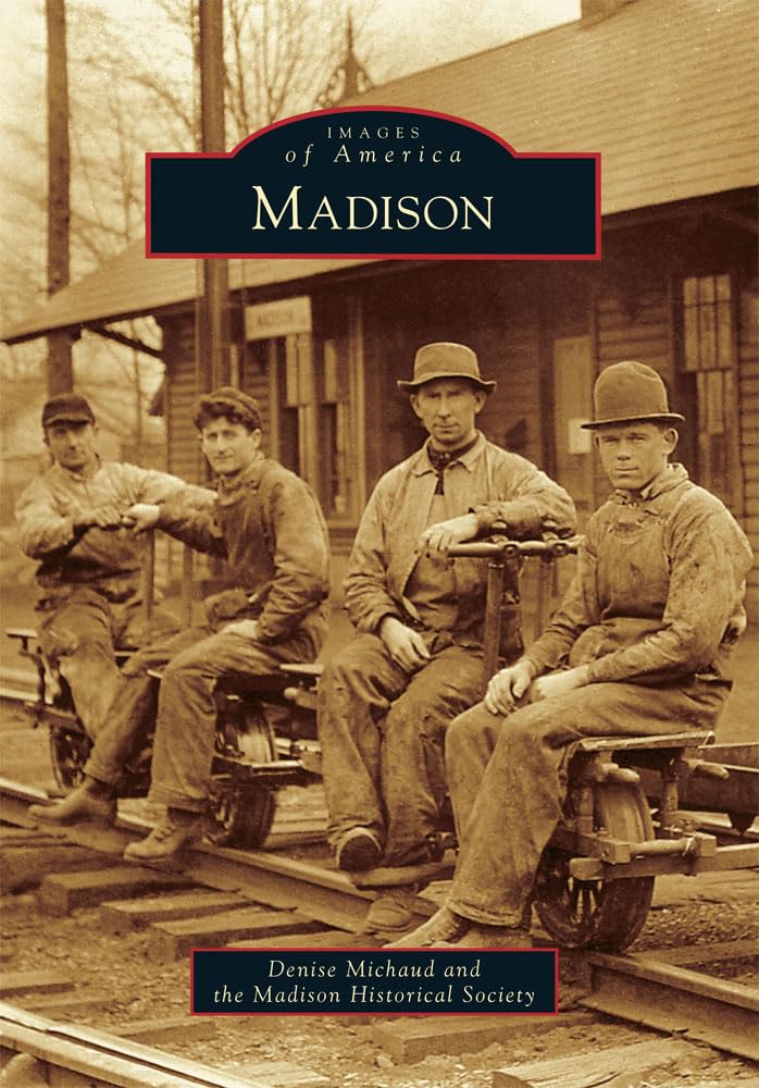 Madison (Images of America): Michaud, Denise, Madison Historical ...