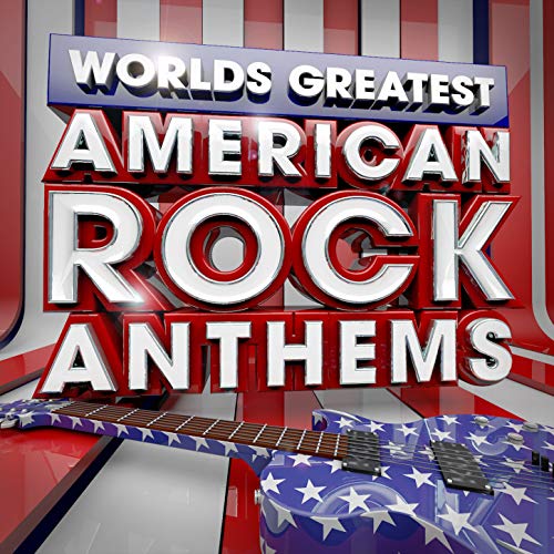 Play 40 Worlds Greatest American Rock Anthems - The Only American Rock ...