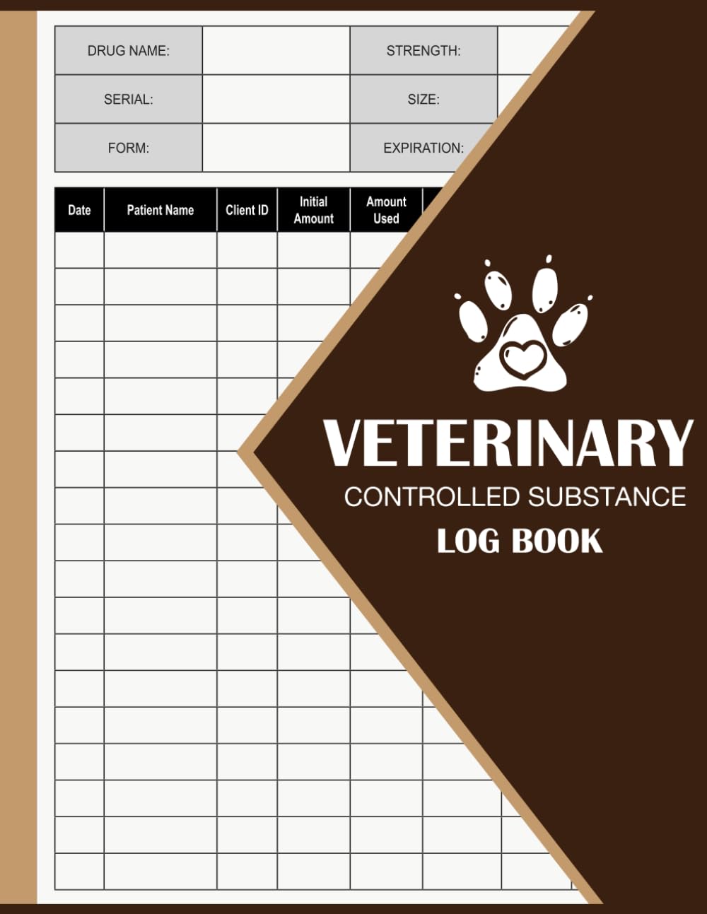 Veterinary Controlled Substance Log Book: Document Animal Patient Drug ...