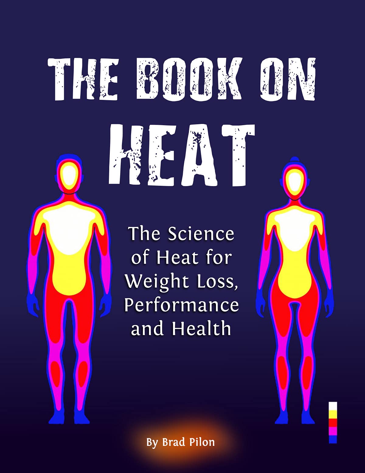 The Book on Heat: Brad Pilon: 9781775110859: Amazon.com: Books