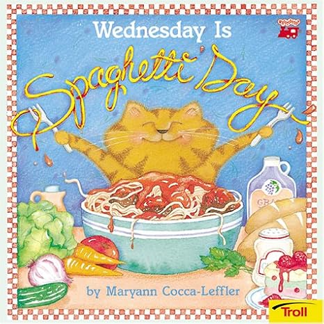 Wednesday Is Spaghetti Day: Cocca-Leffler, Maryann: 9780816763399 ...