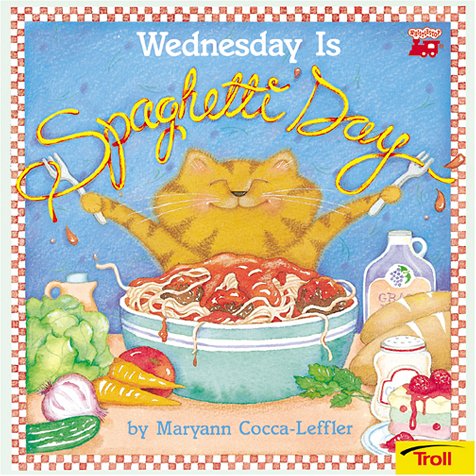 Wednesday Is Spaghetti Day: Cocca-Leffler, Maryann: 9780816763399 ...