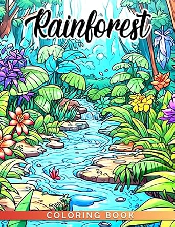Rainforest Coloring Book: Beautiful Illustrations| Gifts To Relax And ...