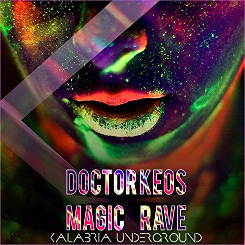 Amazon.com: Magic Rave : Doctor Keos: Digital Music