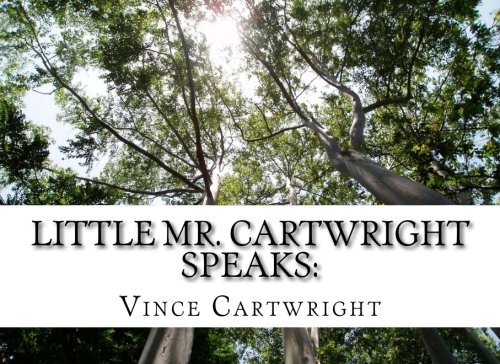 Little Mr. Cartwright Speaks: Cartwright, Vince, Cartwright, Alicia ...
