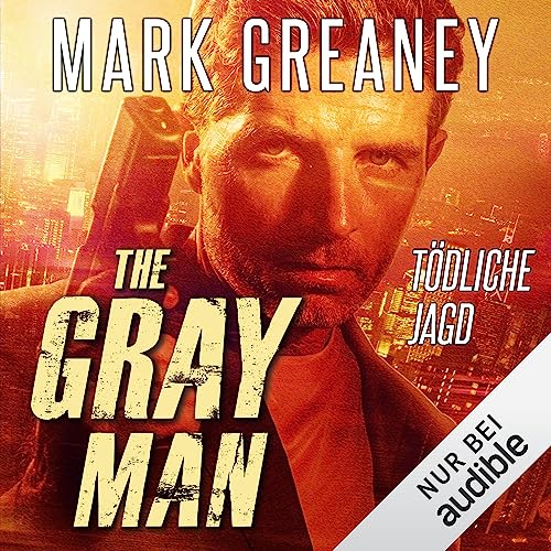 Tödliche Jagd: The Gray Man 6 (Hörbuch-Download): Mark Greaney, Oliver ...