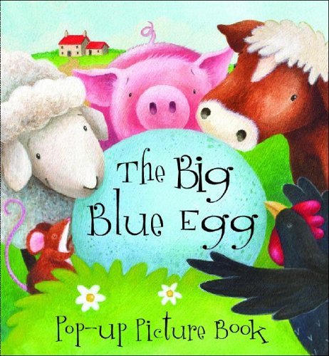 Big Blue Egg Pop Up Picture Book (Pop-Up Picture Books): Parragon ...