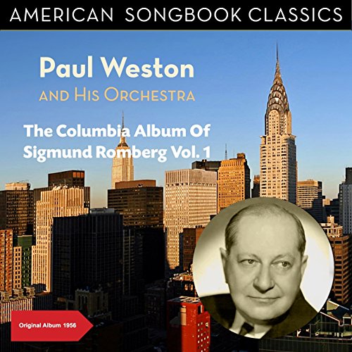 The Columbia Album of Sigmund Romberg, Vol. 1 (Original Album - 1958 ...