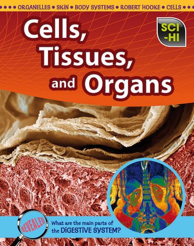 Cells, Tissues and Organs (Sci-Hi): Latham, Donna: 9781406210583 ...