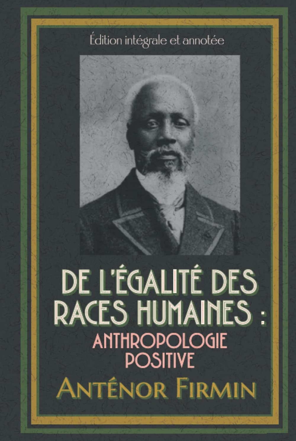Amazon.com: De l’égalité des races humaines : Anthropologie positive ...
