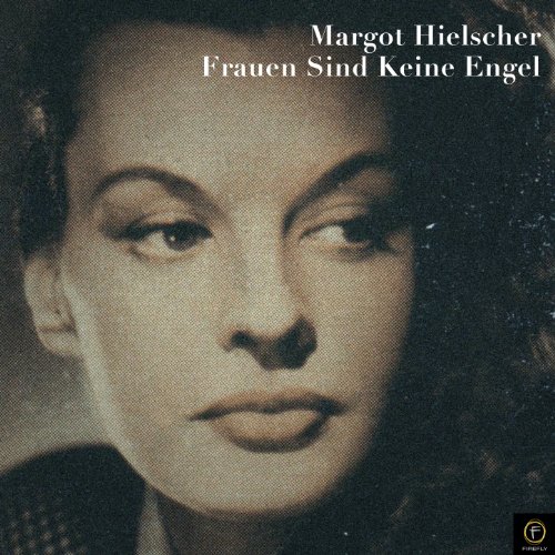 Spiele Margot Hielscher, Frauen Sind Keine Engel von Margot Hielscher ...