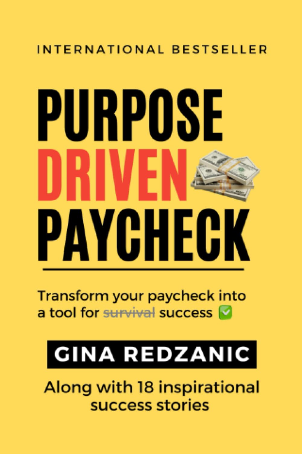 Purpose Driven Paycheck: Transform your paycheck into a tool for ...