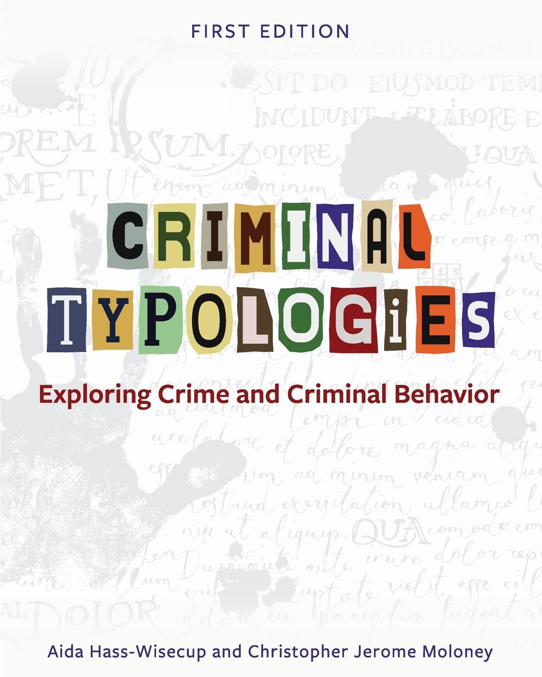 Buy Criminal Typologies: Exploring Crime and Criminal Behavior Book ...