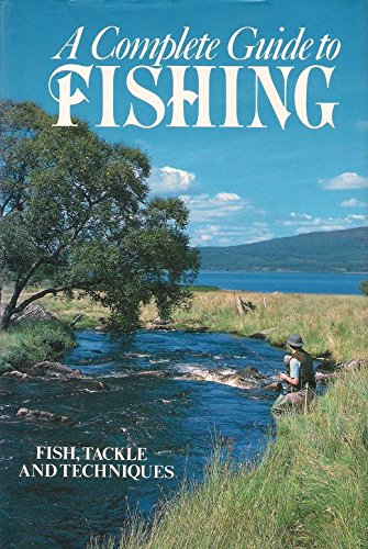 A Complete Guide to Fishing: Amazon.co.uk: select editions: Books