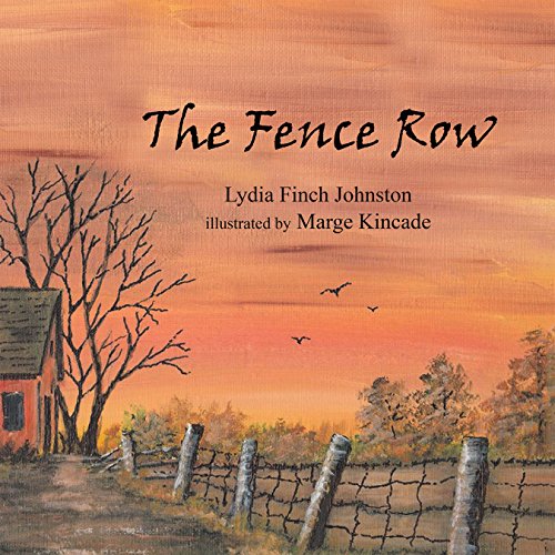 The Fence Row - Kindle edition by Johnston, Lydia Finch, Kincade, Marge ...