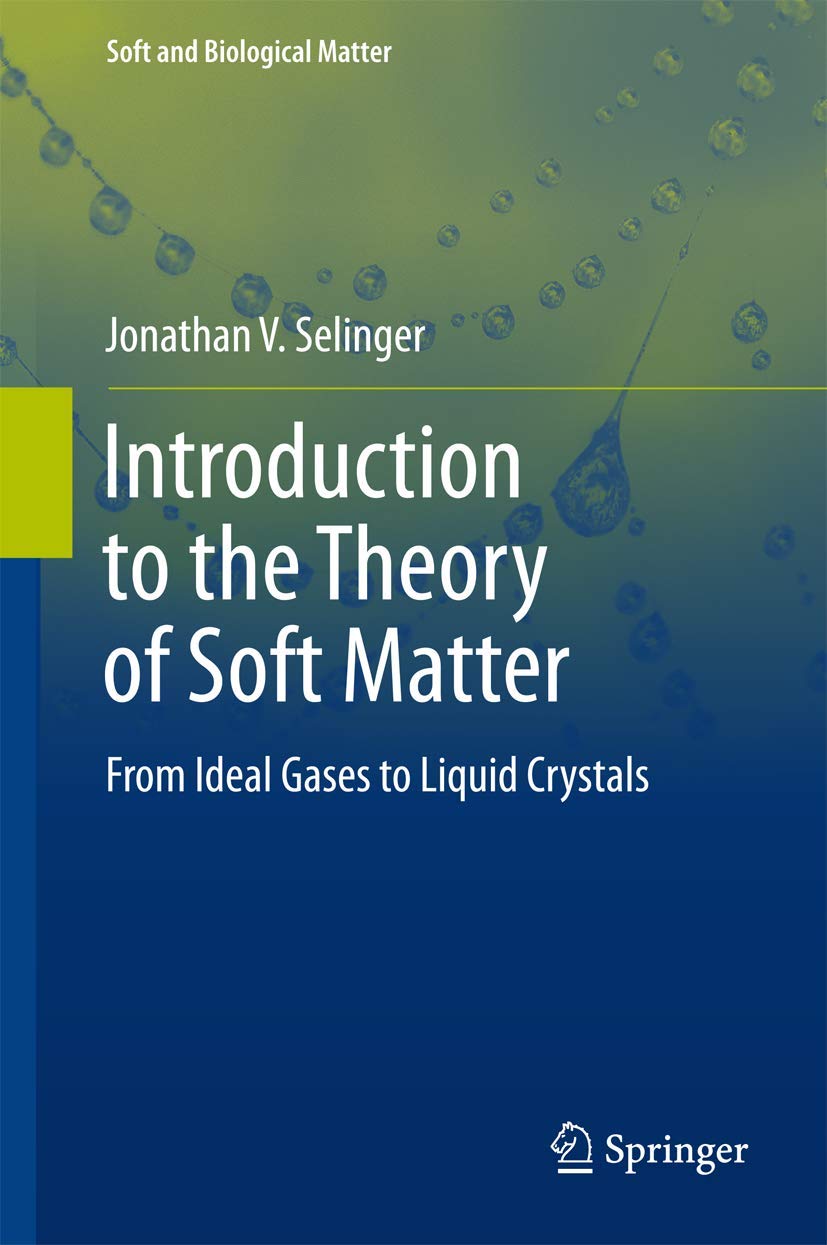 Introduction to the Theory of Soft Matter: From Ideal Gases to Liquid ...