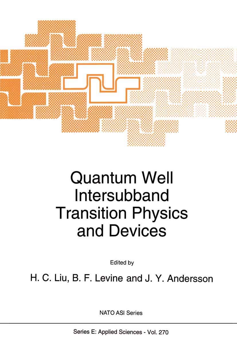 Quantum Well Intersubband Transition Physics and Devices (NATO Science ...