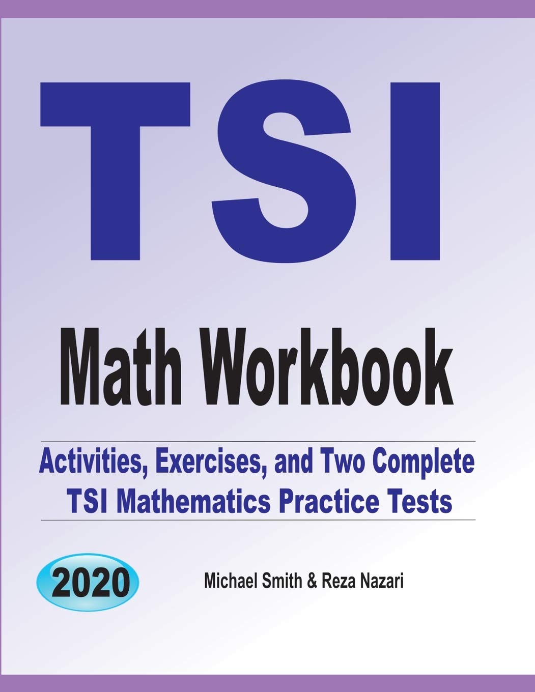 Buy TSI Math Workbook: Exercises, Activities, and Two Full-Length TSI ...