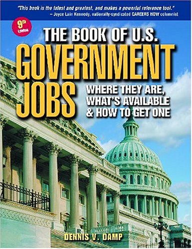 The Book Of U.S. Government Jobs: Where They Are, What's Available, and ...