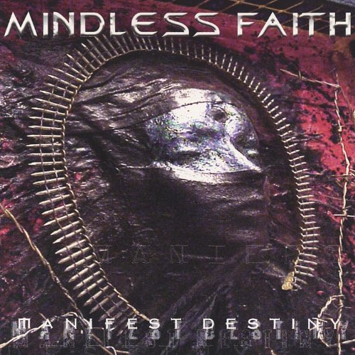 Amazon.com: Manifest Destiny : Mindless Faith: Digital Music