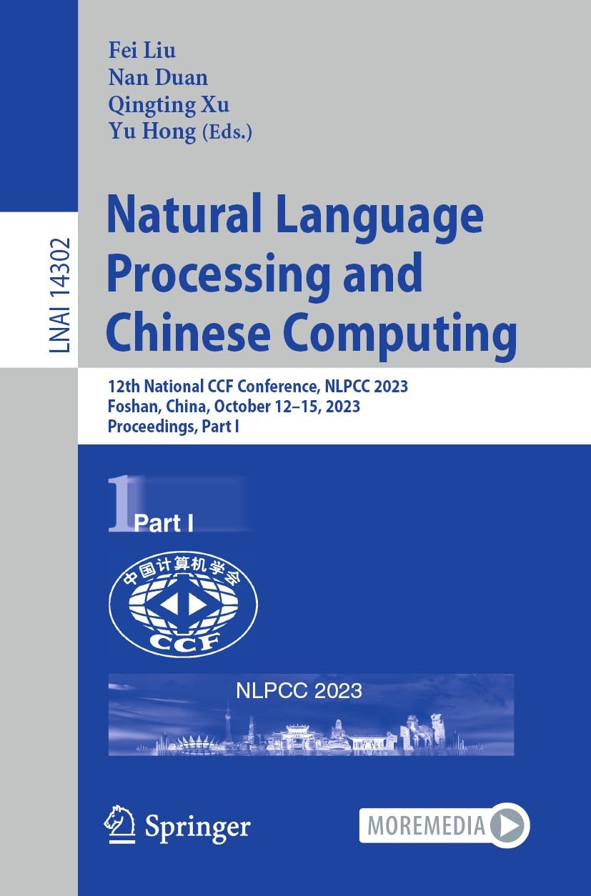 Amazon.com: Natural Language Processing and Chinese Computing: 12th National CCF Conference ...