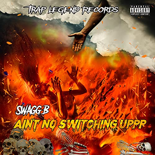 Ain't No Switching Uppp de Swagg B en Amazon Music Unlimited