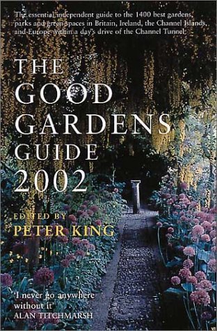 The Good Gardens Guide 2002: King, Peter: 9780747556527: Amazon.com: Books