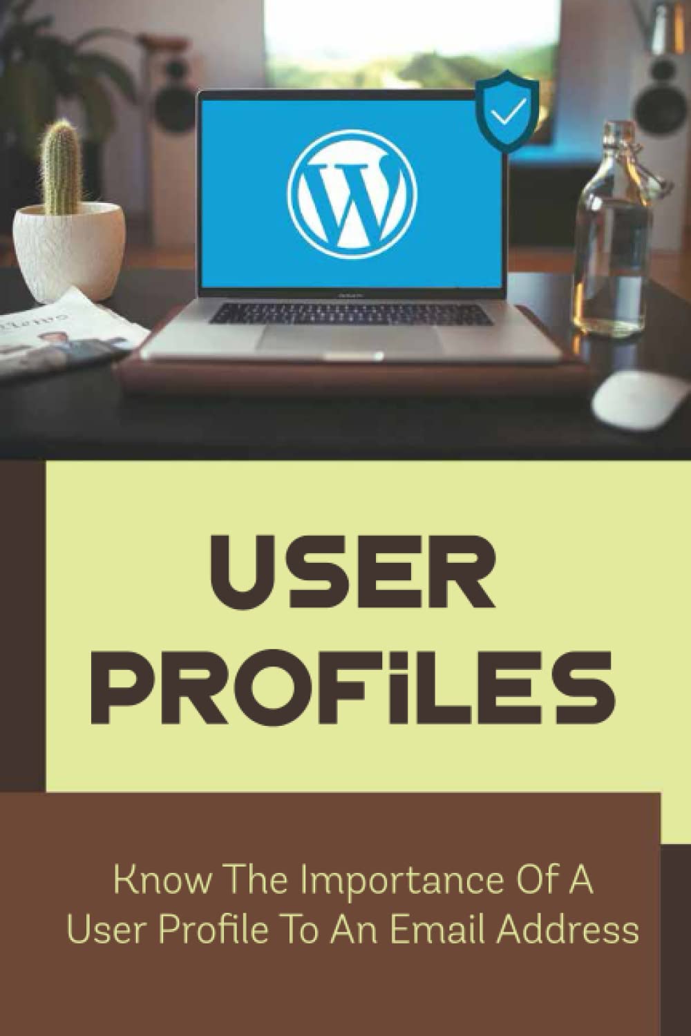 Buy User Profiles: Know The Importance Of A User Profile To An Email ...