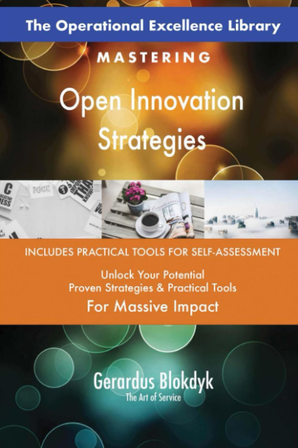 The Operational Excellence Library; Mastering Open Innovation ...