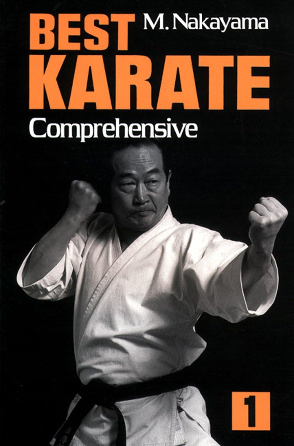 Best Karate, Vol.1: Comprehensive (Best Karate Series): Nakayama ...