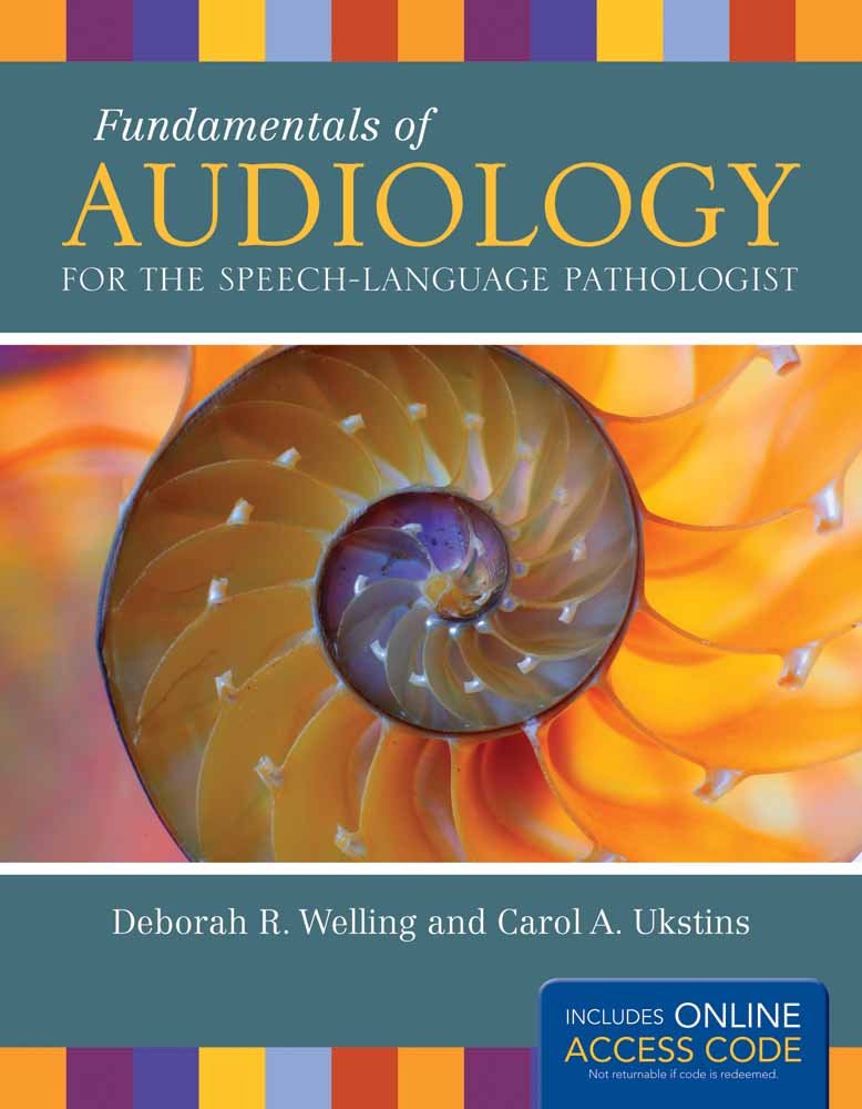 Fundamentals of Audiology for the Speech-Language Pathologist ...