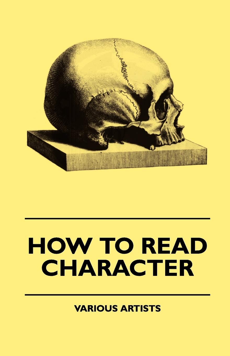 Buy How To Read Character - A New Illustrated Hand-Book Of Phrenology ...