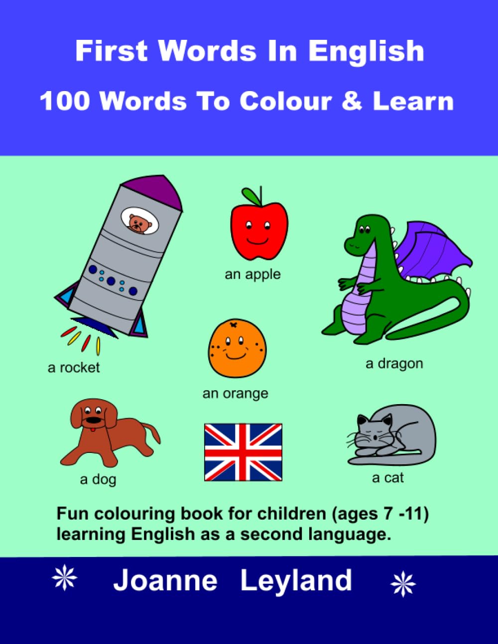 First Words In English - 100 Words To Colour & Learn: Fun colouring ...