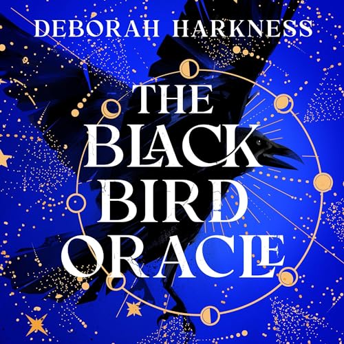 The Black Bird Oracle: All Souls, Book 5 (Audio Download): Deborah ...