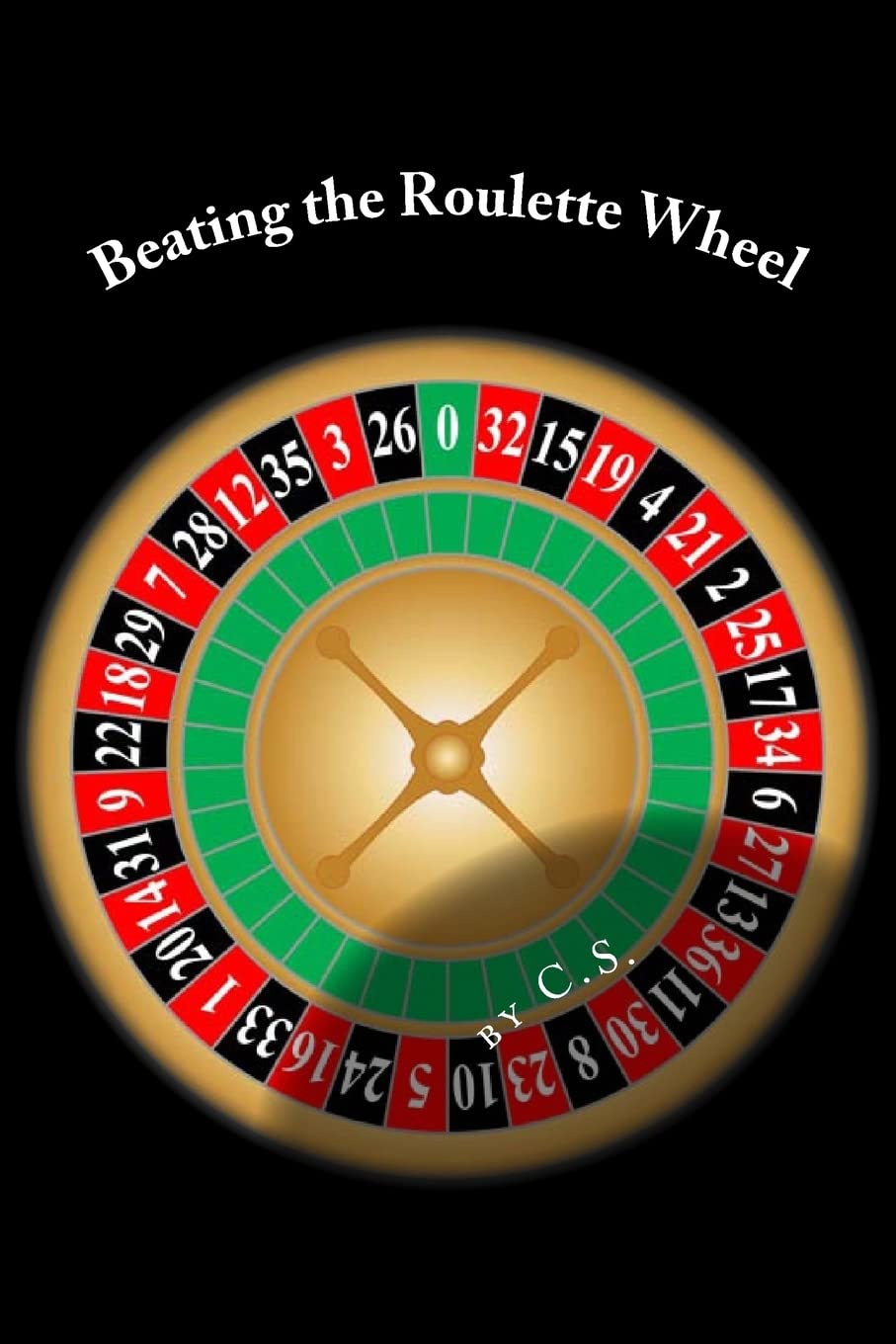 Buy Beating the Roulette Wheel: The Story of a Winning Roulette System ...