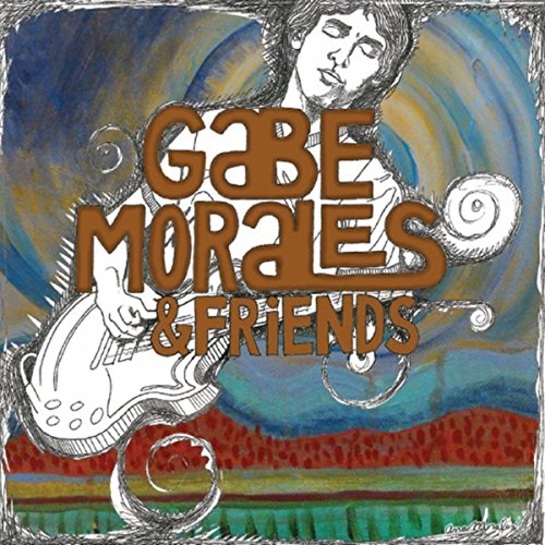 Amazon.com: Gabe Morales and Friends : Gabe Morales: Digital Music